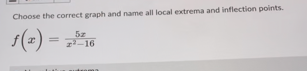 Solved Choose the correct graph and name all local extrema | Chegg.com