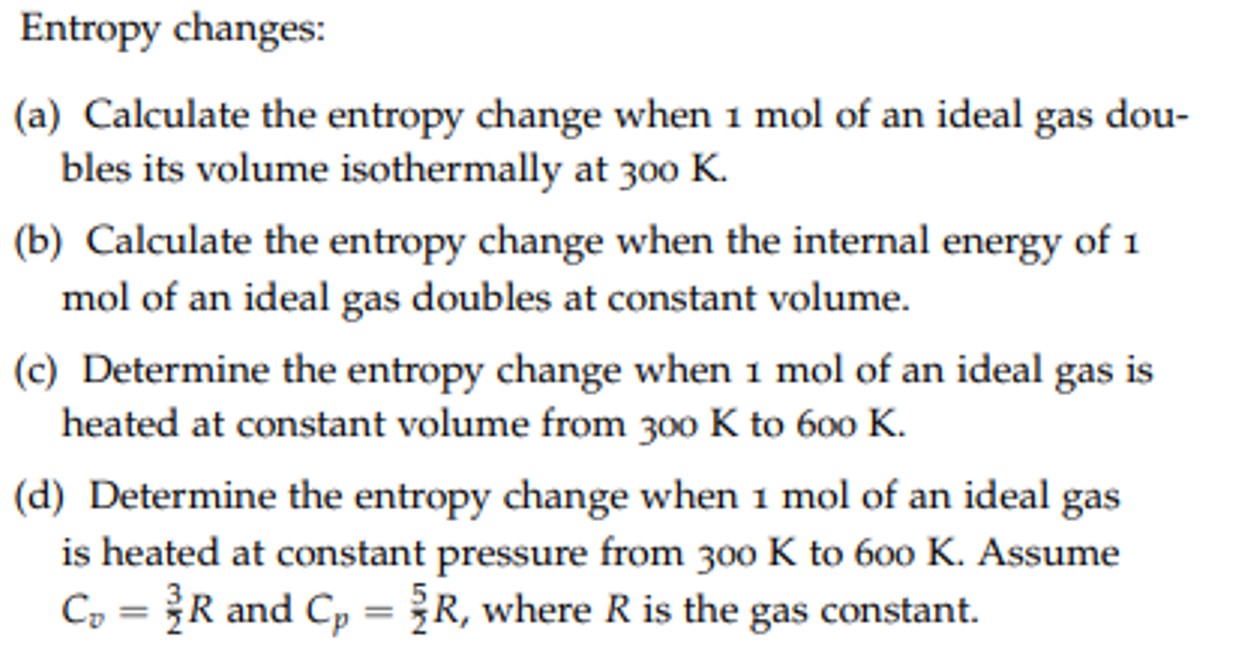 Entropy changes:(a) ﻿Calculate the entropy change | Chegg.com