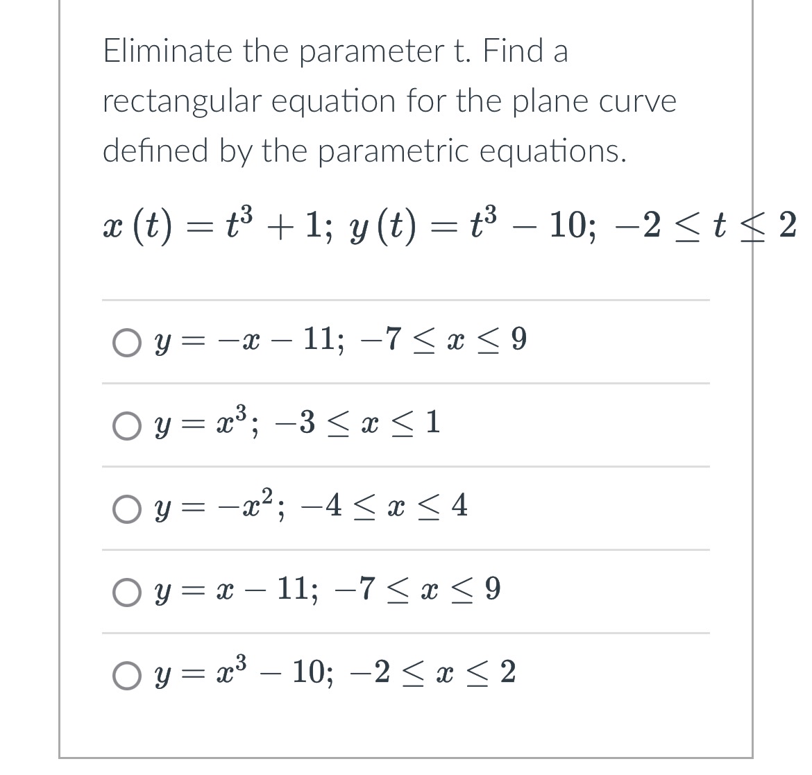 Solved Eliminate the parameter t. ﻿Find a rectangular | Chegg.com