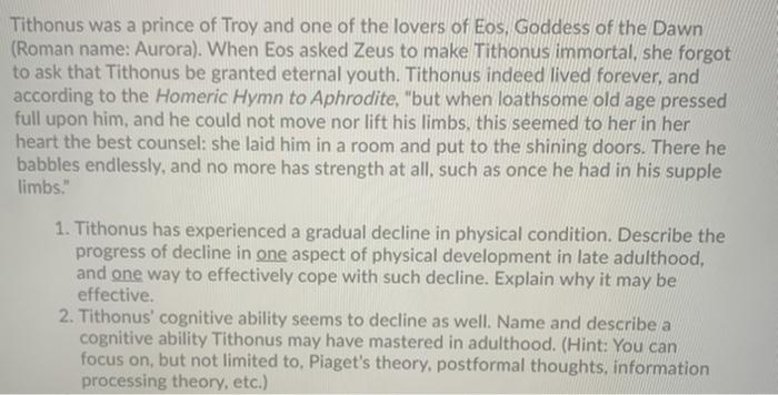 Solved Tithonus was a prince of Troy and one of the lovers | Chegg.com