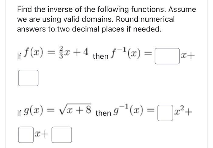 Solved Find the inverse of the following functions. Assume | Chegg.com