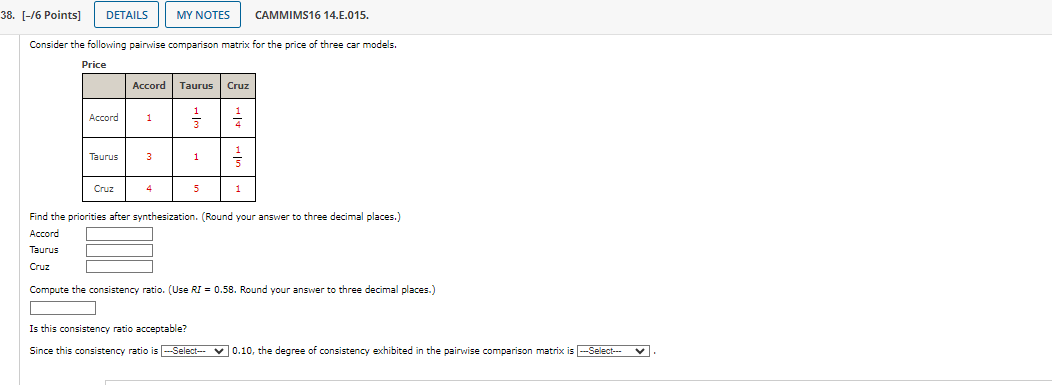 Solved [-/6 ﻿Points]Consider the following pairwise | Chegg.com