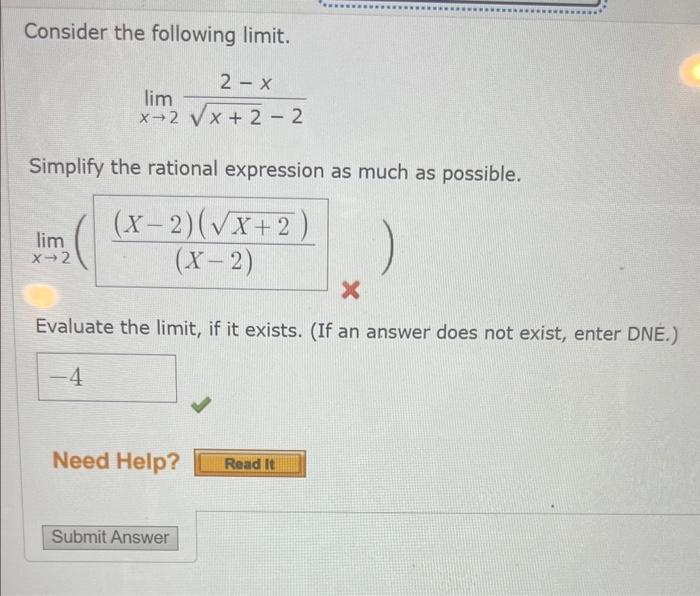 Solved Consider the following limit. limx→2x+2−22−x Simplify | Chegg.com