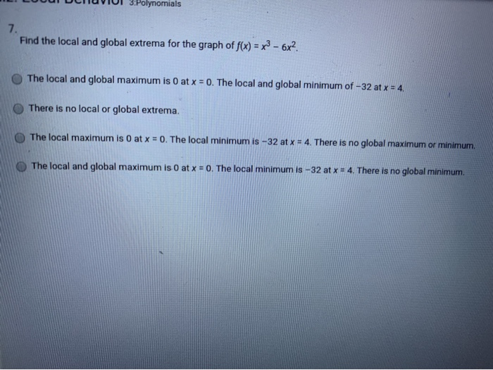 Solved 3.Polynomials 7. Find the local and global extrema | Chegg.com
