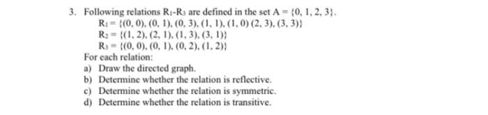 Solved Following relations R1−R3 are defined in the set | Chegg.com
