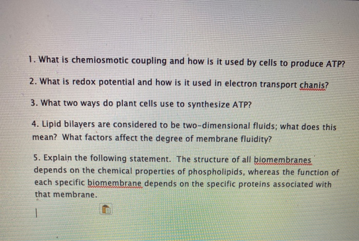 Solved 1. What is chemiosmotic coupling and how is it used | Chegg.com
