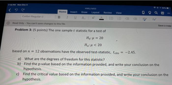Solved Problem 3: ( 5 points) The one sample t statistic for | Chegg.com