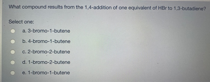Solved What compound results from the 1,4-addition of one | Chegg.com
