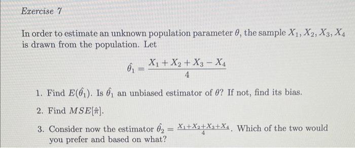 Solved In order to estimate an unknown population parameter | Chegg.com