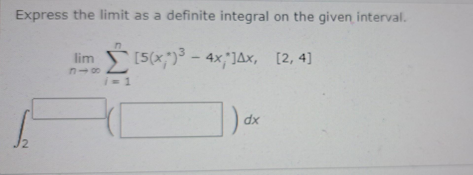 Solved Express the limit as a definite integral on the given | Chegg.com