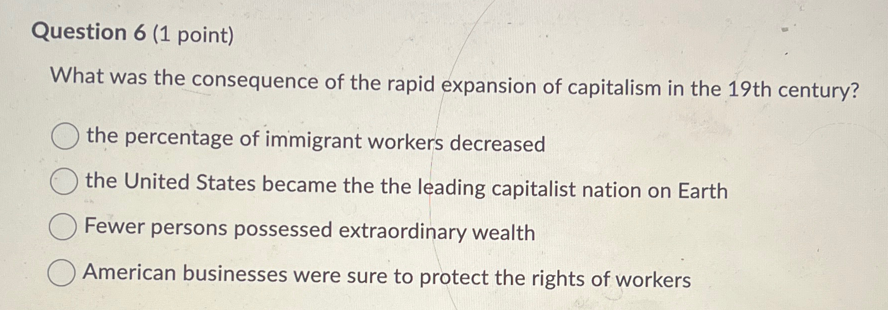 Solved Question 6 (1 ﻿point)What was the consequence of the | Chegg.com