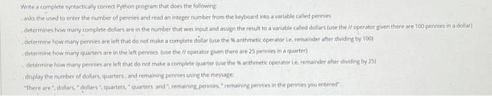 Solved Write A Complete Syntactically Correct Python Program 7435