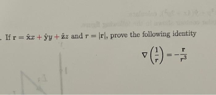Solved If r=x^x+y^y+z^z and r=∣r∣, prove the following | Chegg.com