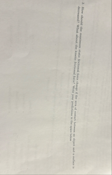 Solved How should the maximum static frictional force change | Chegg.com