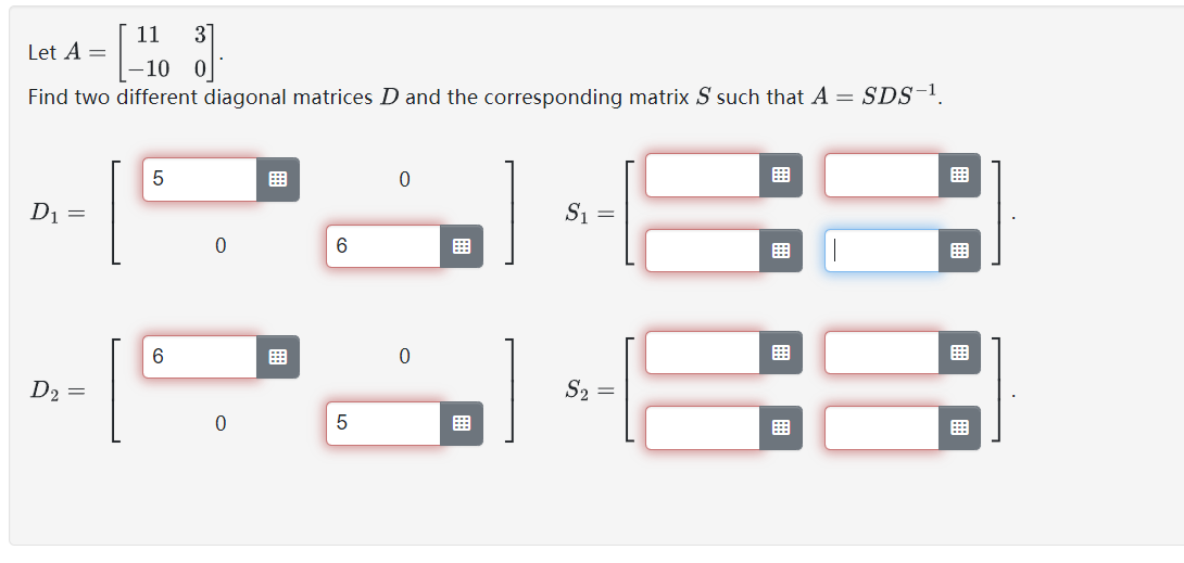 Solved Let A=[113-100].Find two different diagonal matrices | Chegg.com