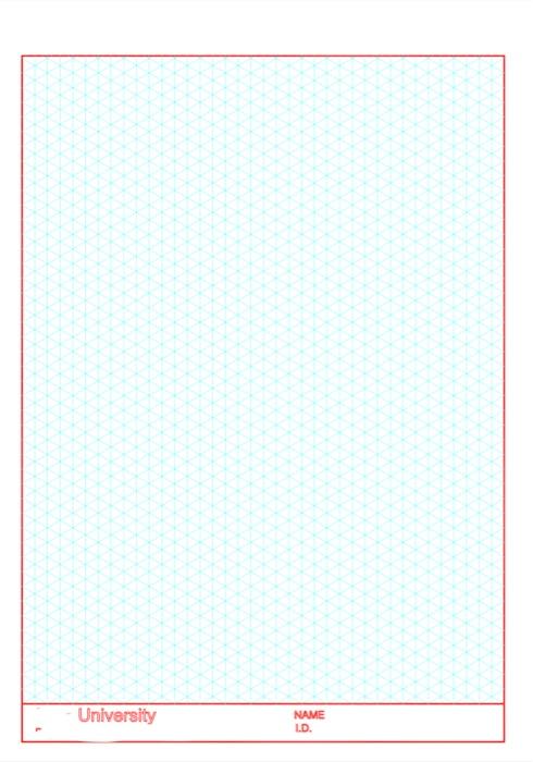 Isometric Sketches:please use my grid sheet to sketch | Chegg.com