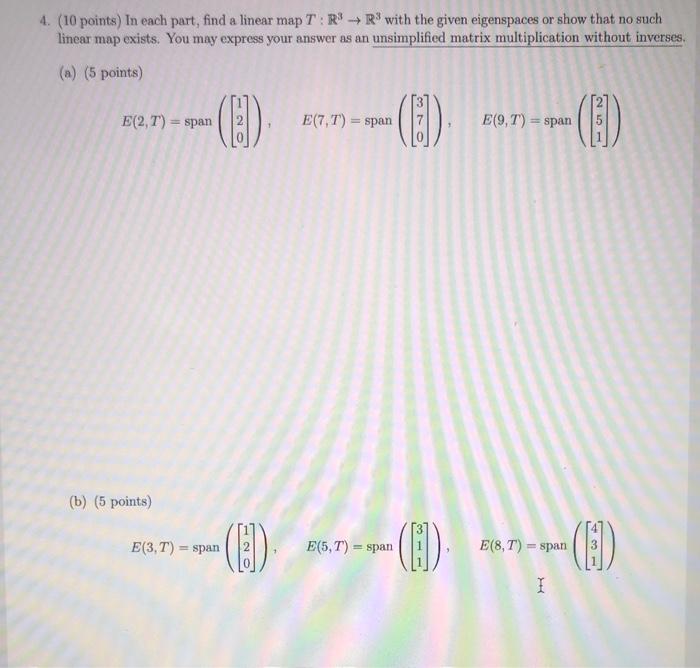 Solved 4. (10 points) In each part, find a linear map T:R: | Chegg.com
