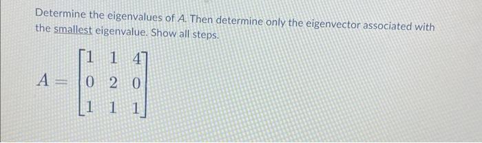 Solved Determine the eigenvalues of \\( A \\). Then | Chegg.com