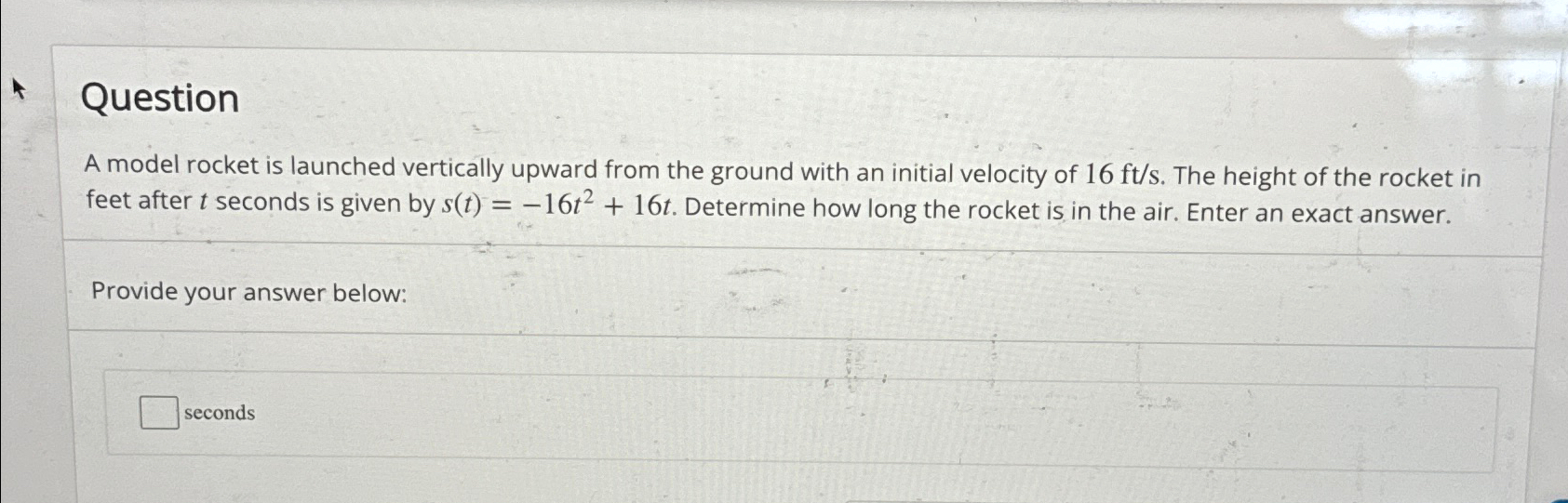Solved QuestionA model rocket is launched vertically upward | Chegg.com