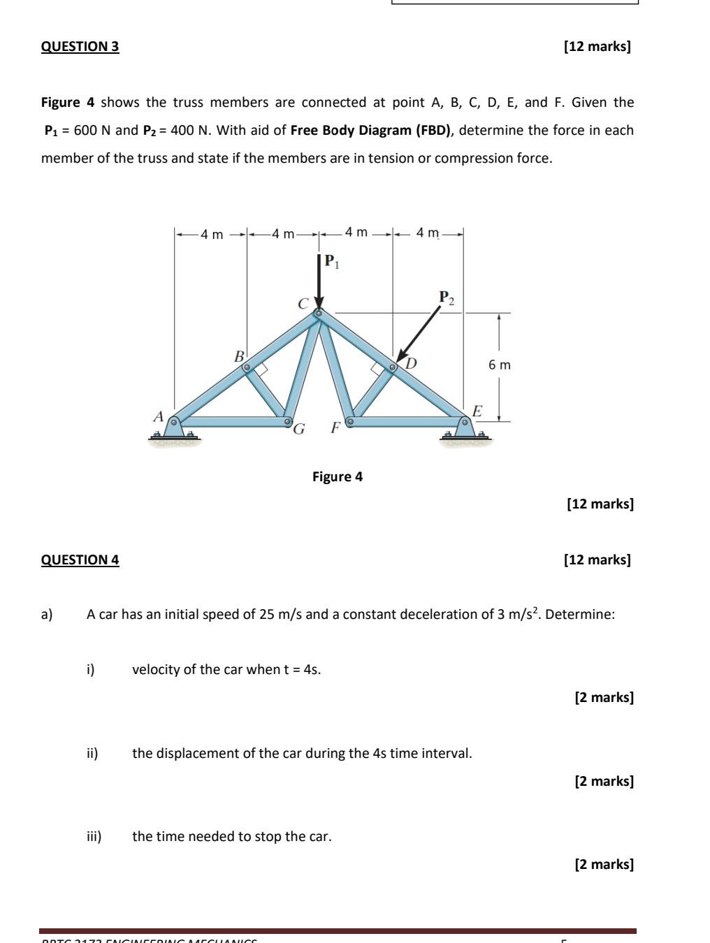 Solved QUESTION 3 (12 marks] Figure 4 shows the truss | Chegg.com