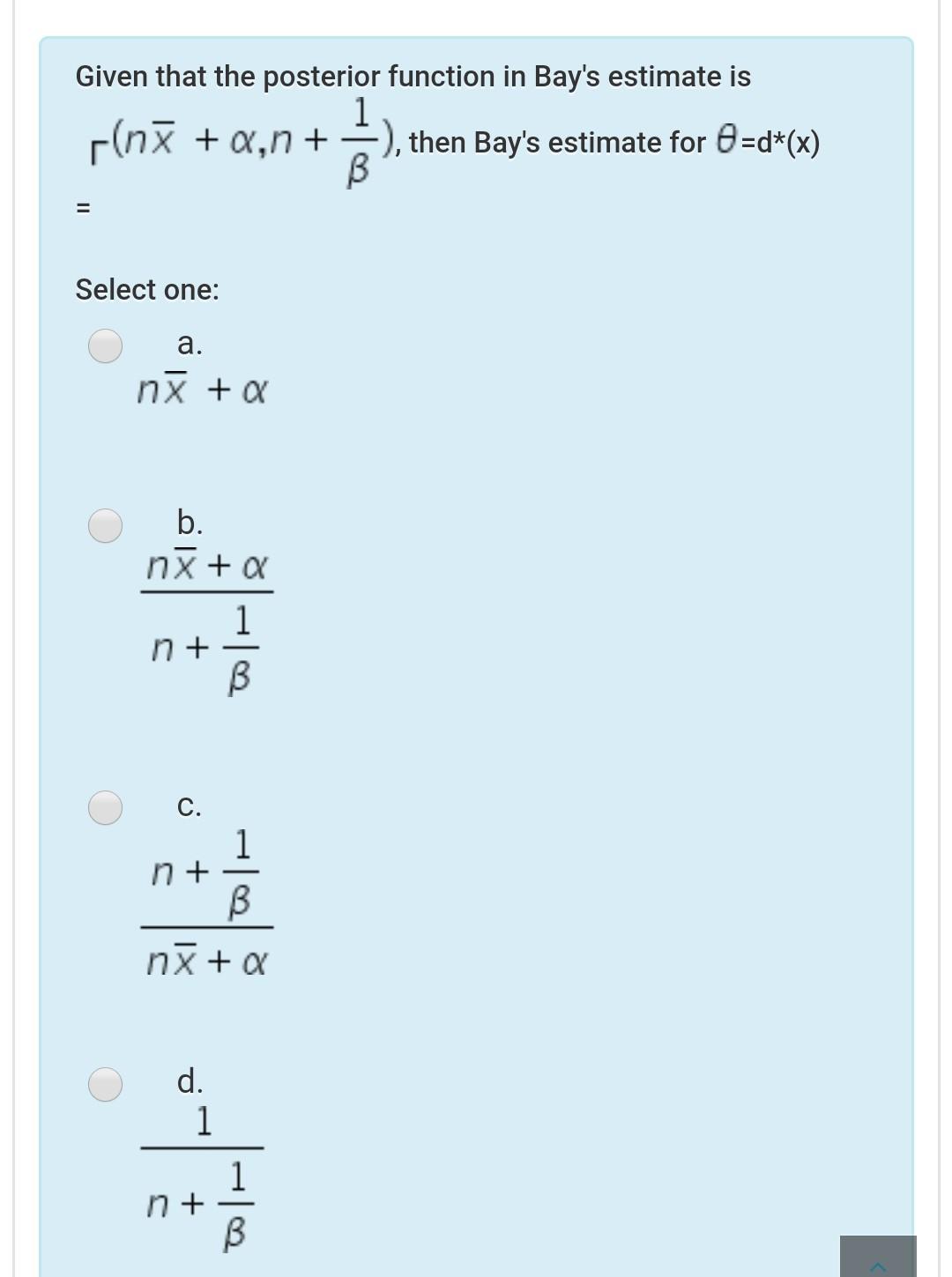 Solved Given that the posterior function in Bay's estimate | Chegg.com