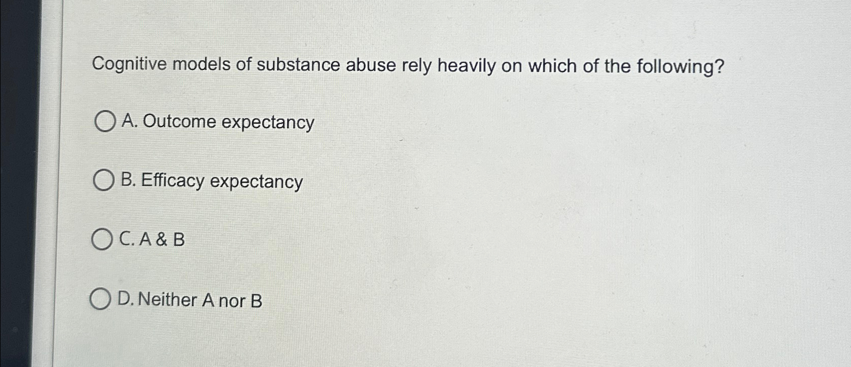 Solved Cognitive models of substance abuse rely heavily on | Chegg.com