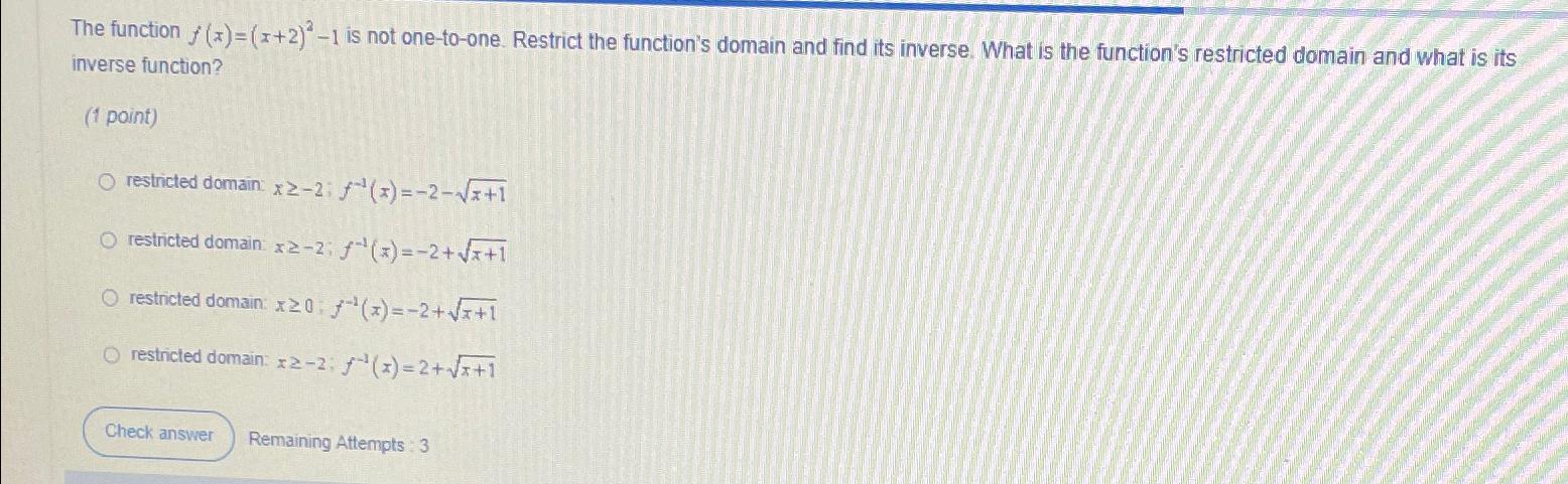 Solved The function f(x)=(x+2)2-1 ﻿is not one-to-one. | Chegg.com | Chegg.com