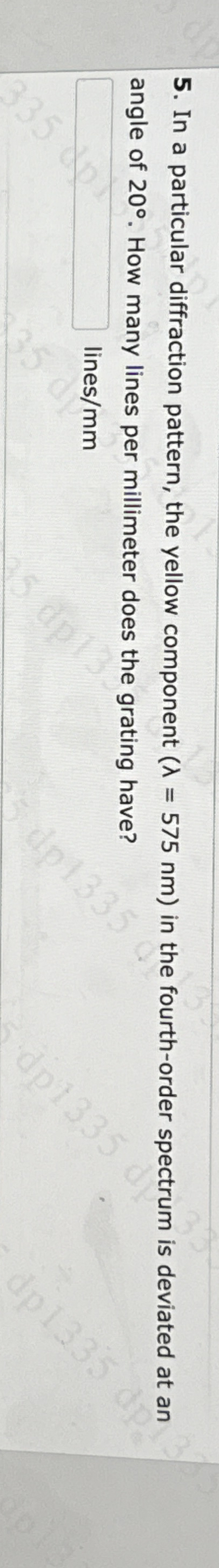 Solved In a particular diffraction pattern, the yellow | Chegg.com