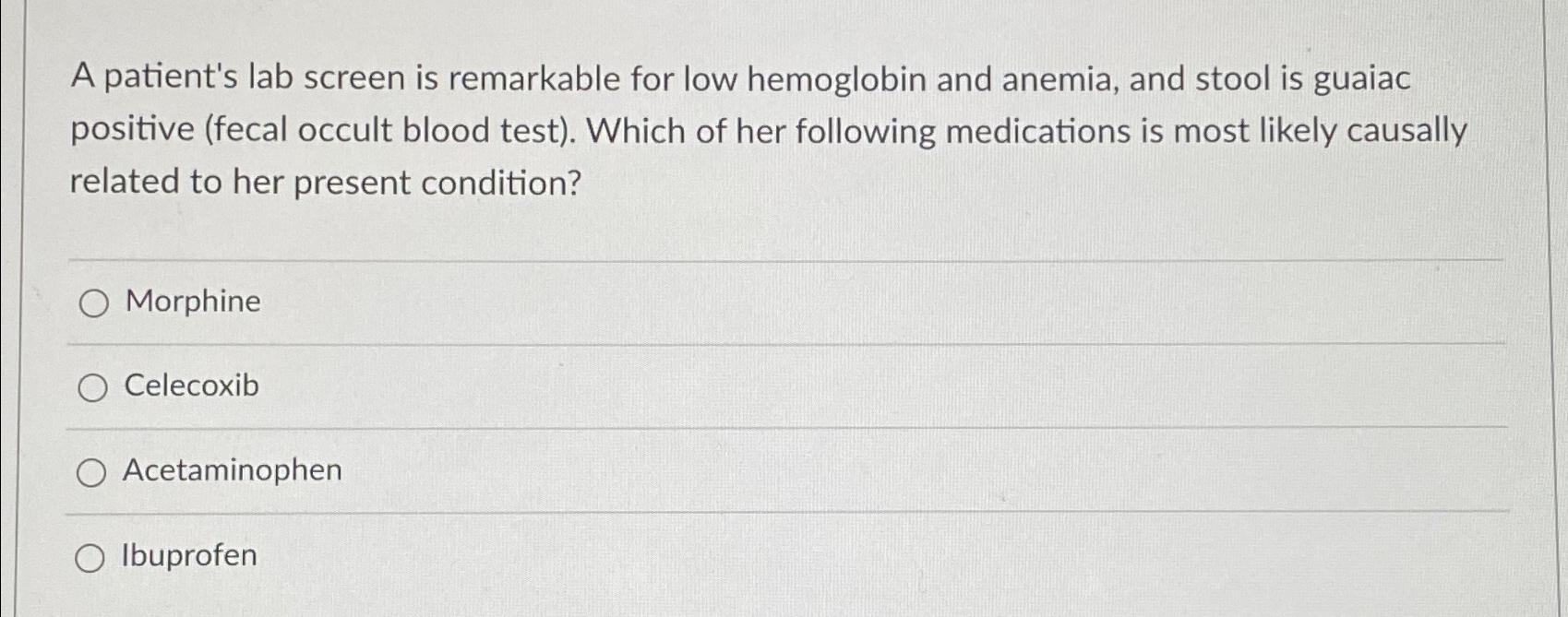Solved A patient's lab screen is remarkable for low | Chegg.com
