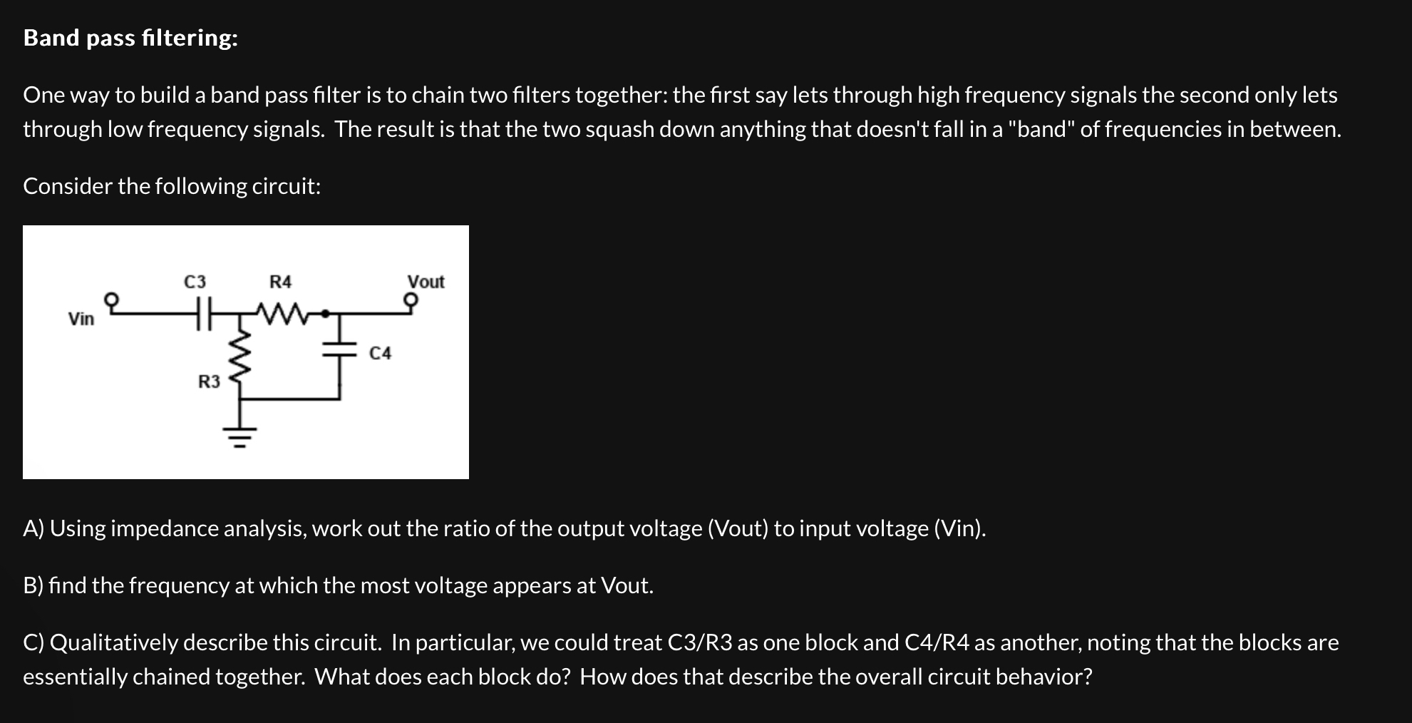 Solved Band pass filtering:One way to build a band pass | Chegg.com