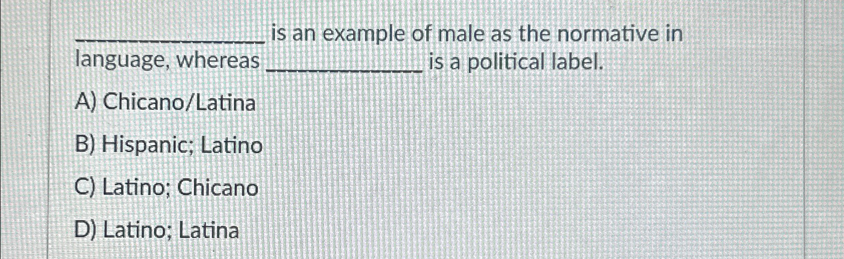 Solved is an example of male as the normative in language, | Chegg.com