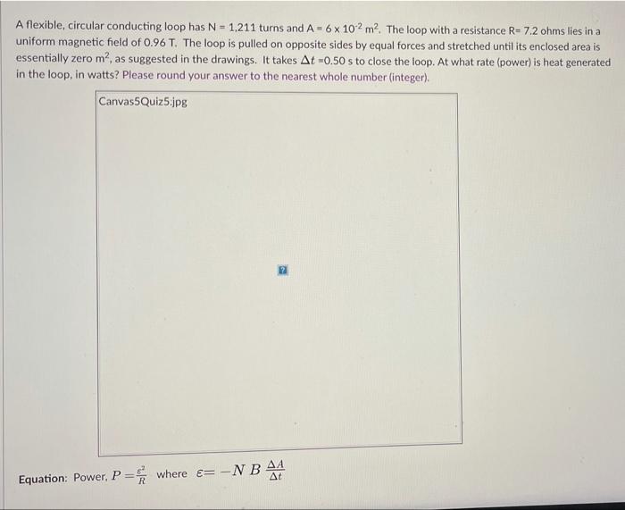 Solved A flexible, circular conducting loop has N = 1,211 | Chegg.com