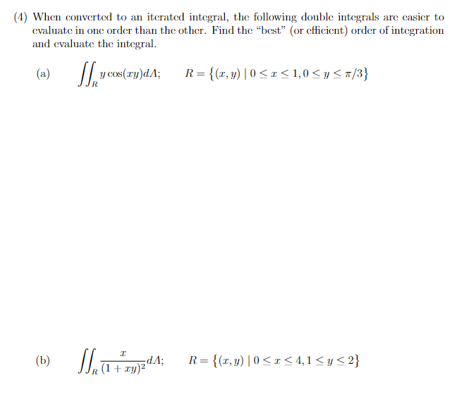 Solved (4) ﻿When converted to an iterated integral, the | Chegg.com