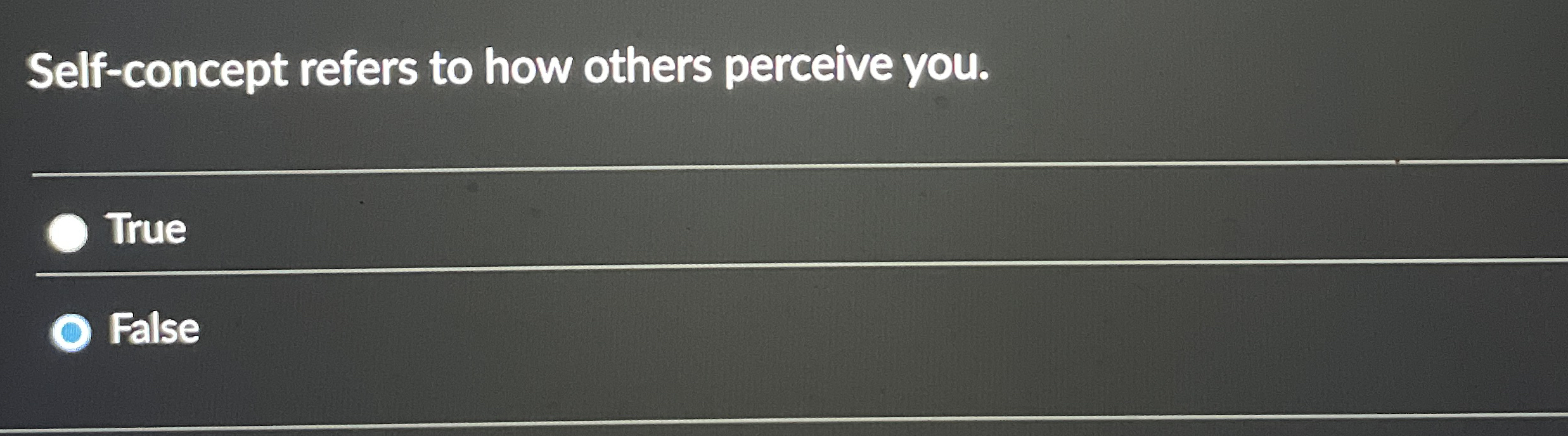 Solved Self-concept refers to how others perceive you. | Chegg.com
