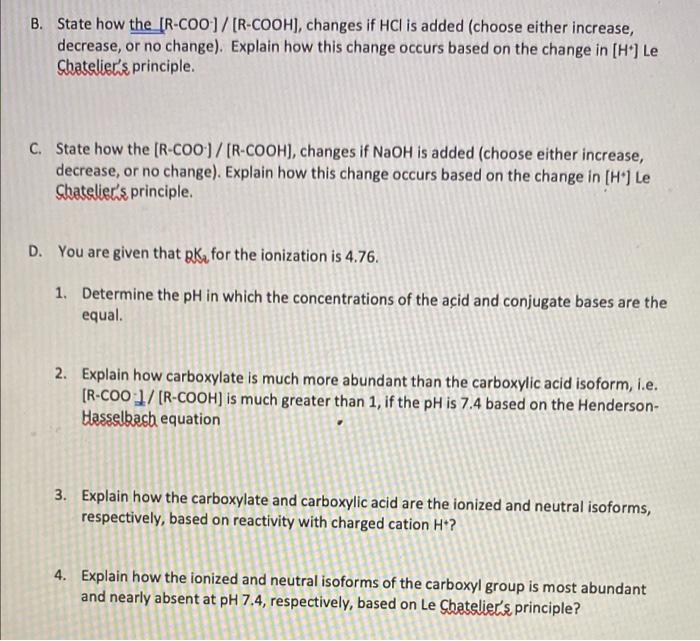 Solved B. State how the IR-COO]/[R-COOH), changes if HCl is | Chegg.com
