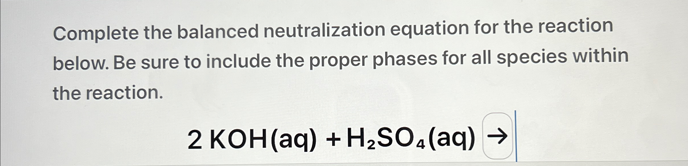 Solved Complete the balanced neutralization equation for the | Chegg.com