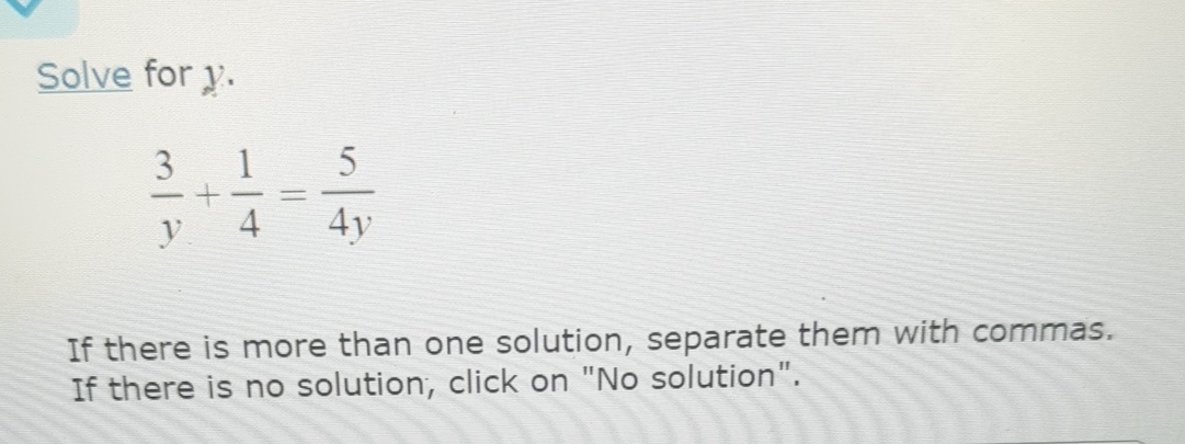 Solved Solve for y.3y+14=54yIf there is more than one | Chegg.com