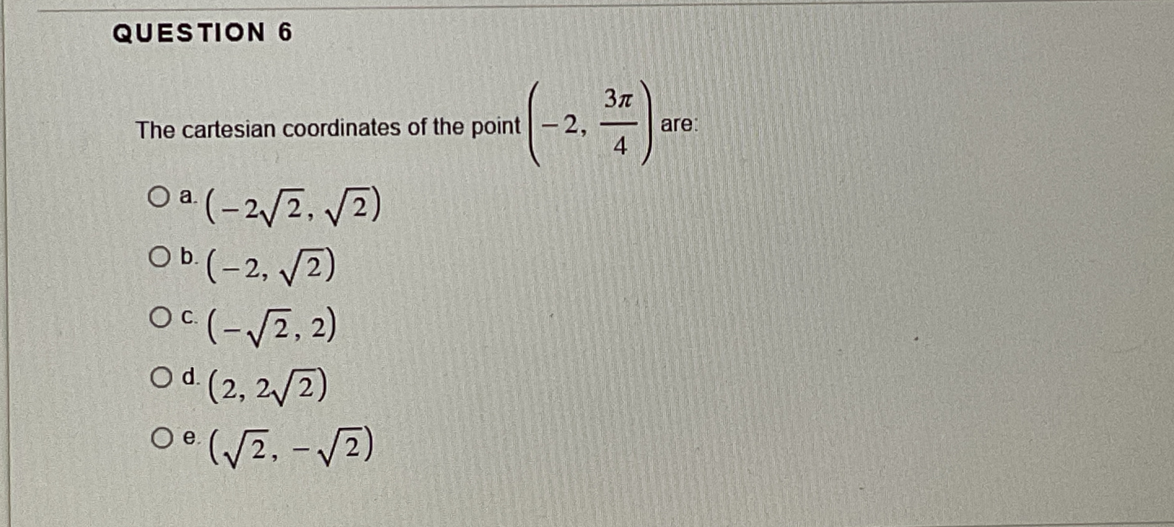 Solved QUESTION 6The cartesian coordinates of the point | Chegg.com
