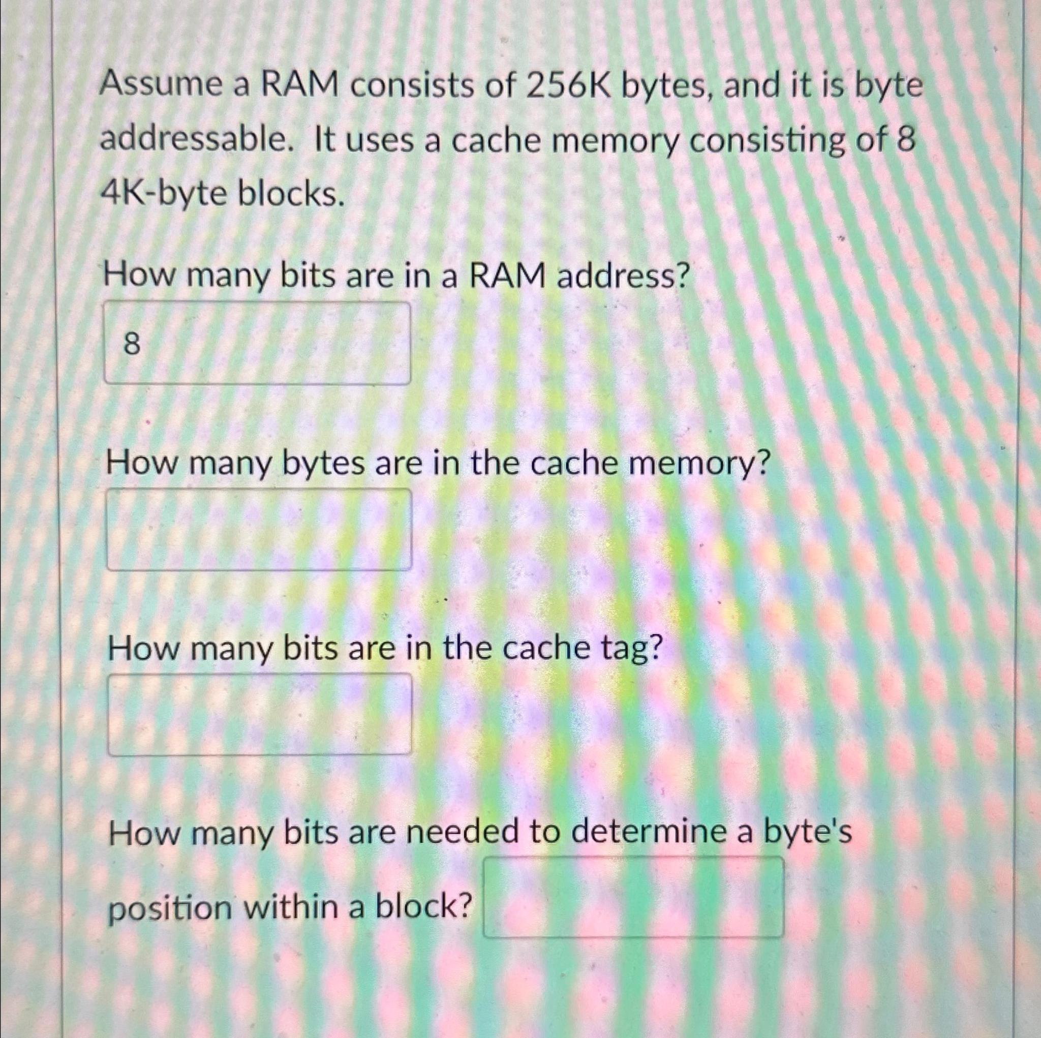 Solved Assume A Ram Consists Of 256k ﻿bytes, And It Is Byte 