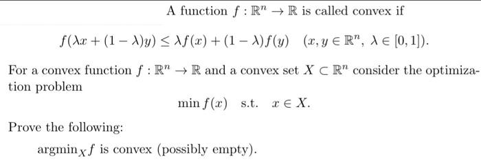 Solved A function f:Rn→R is called convex if | Chegg.com