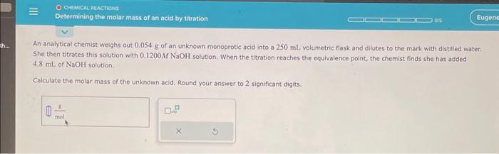 Solved An analytical chemist welghs out 0.054 g of an | Chegg.com