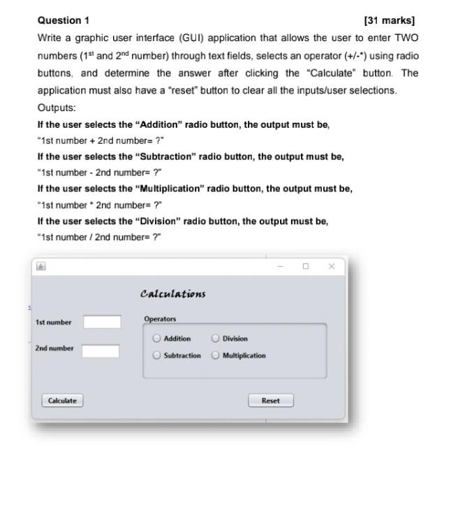 Question 1 [31 marks] Write a graphic user interface | Chegg.com