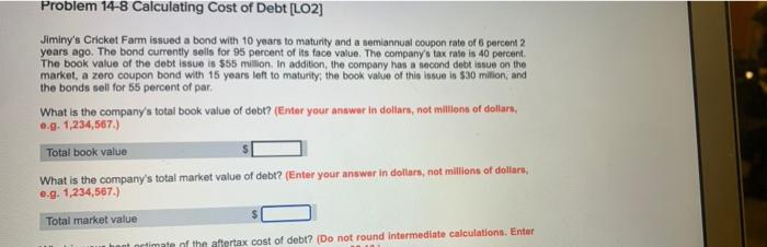 Solved Problem 14-8 Calculating Cost of Debt [LO2) Jiminy's | Chegg.com