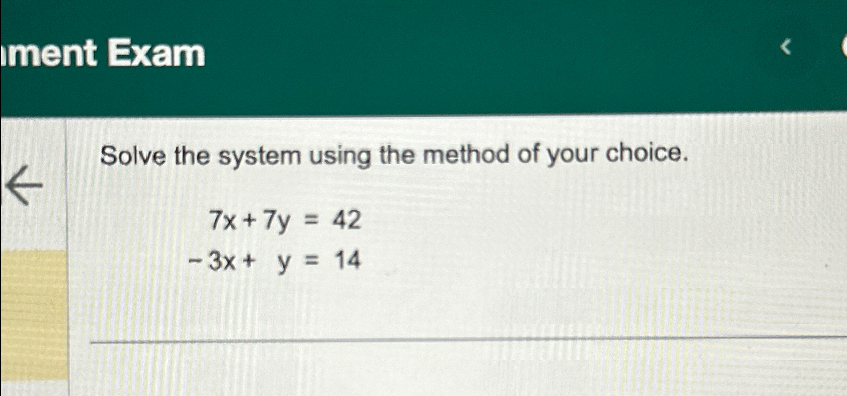 Solved Iment ExamSolve the system using the method of your | Chegg.com