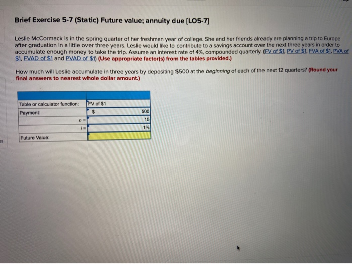 Solved Brief Exercise 5-7 (Static) Future value; annuity due | Chegg.com