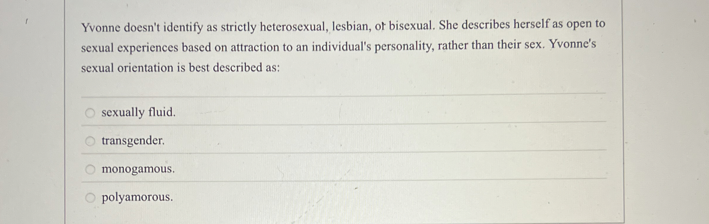 Solved Yvonne doesn't identify as strictly heterosexual, | Chegg.com