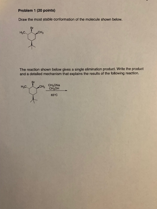 Solved a) Draw the most stable conformation of the molecule | Chegg.com