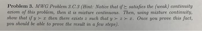 Solved Problem 3. MWG Problem 3.C.3 (Hint: Notice that if ⪰ | Chegg.com