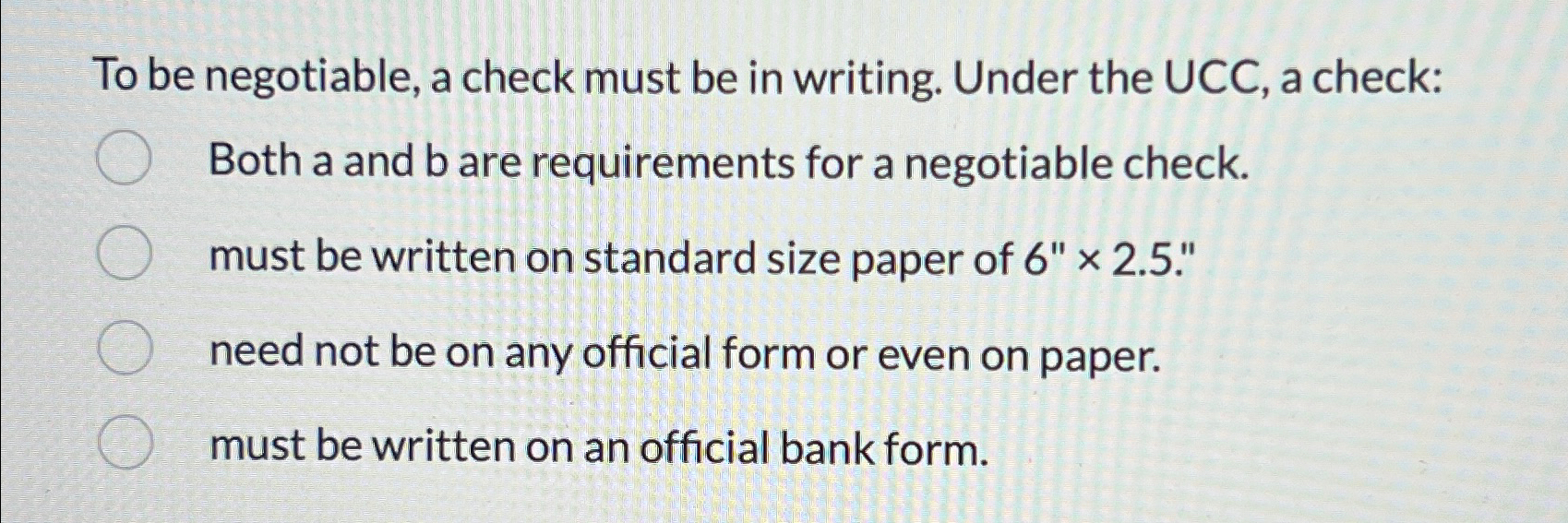 Solved To be negotiable, a check must be in writing. Under | Chegg.com