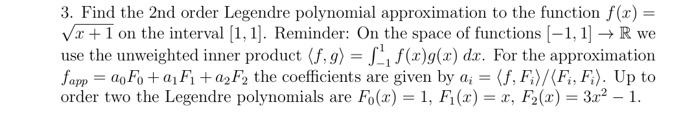 Solved 3. Find the 2nd order Legendre polynomial | Chegg.com
